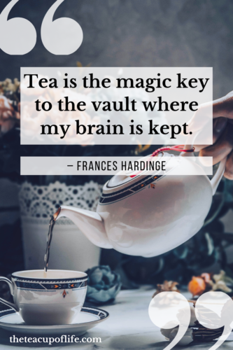38 Tea Quotes That Will Inspire Every Tea Drinker - The Cup of Life